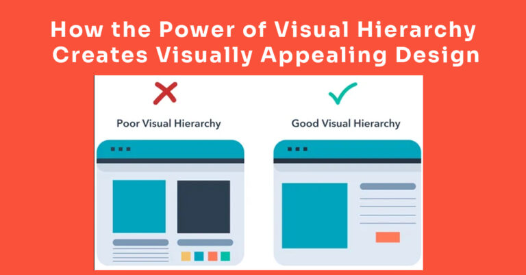 How the Power of Visual Hierarchy Creates Visually Appealing Design ...